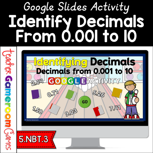 Identifying Decimals Google Activity - Teacher Gameroom