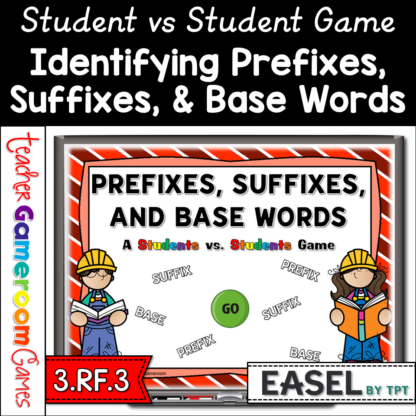 3rd Grade Prefix, Suffix, Base Words Student vs. Student Game - Teacher ...