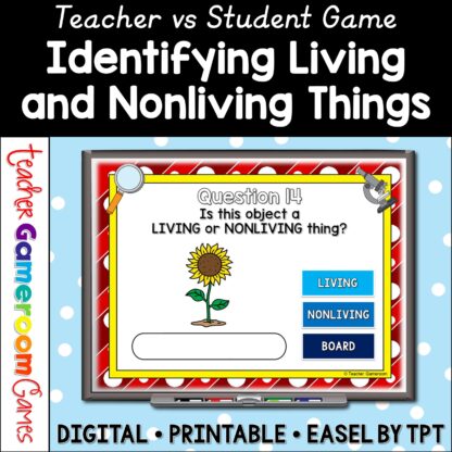 Living and Nonliving Things Teacher vs Student Game - Teacher Gameroom